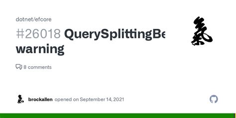 QuerySplittingBehavior Warning Issue Dotnet Efcore GitHub