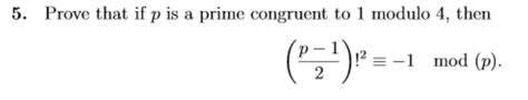 Solved Prove That If P Is A Prime Congruent To 1 Modulo 4