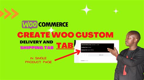 How To Add A Custom Delivery And Shipping Data Tab To Woocommerce Product Pages Updated In 2025