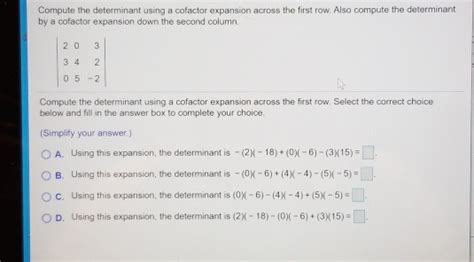 Solved Compute The Determinant Using A Cofactor Expansion