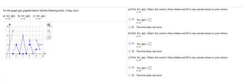 solved a find lim x 2 g x select the correct choice below