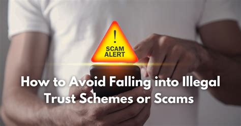 Beware Of Illegal Trust Schemes And Scams What To Take Note