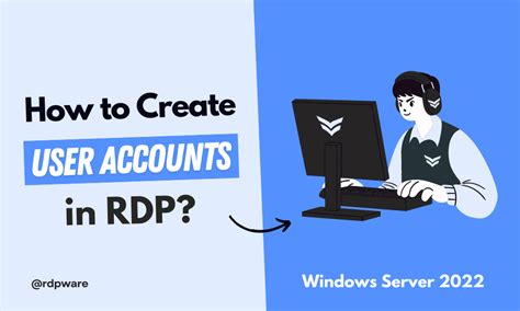 How To Create User Accounts In Rdp Windows Server 2022 Rdpware
