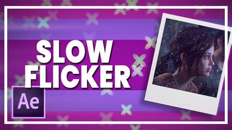 Slow Flicker (S_Flicker) || After Effects [Tutorial] - YouTube