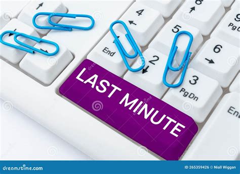 Inspiration Showing Sign Last Minute Business Showcase Done Or Occurring At The Latest Possible