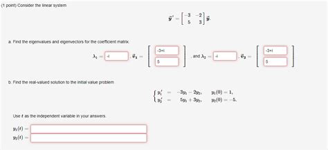 Solved Point Consider The Linear System A Find The Chegg