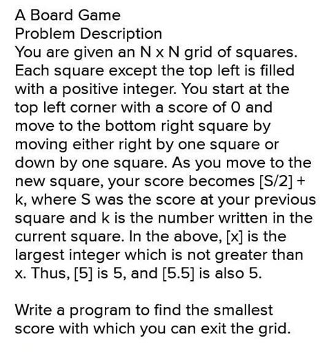 A Board Game Problem Description You Are Given An N X N Grid Of Squares