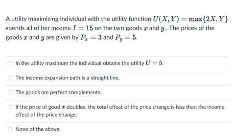Solved A Utility Maximizing Individual With The Utility