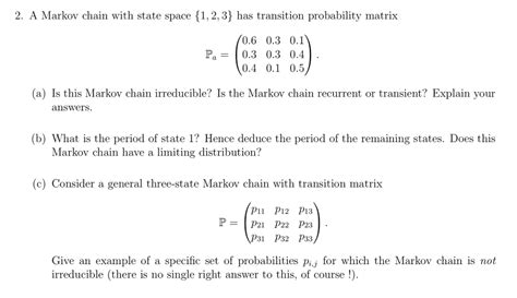 solved 2 a markov chain with state space 1 2 3 has
