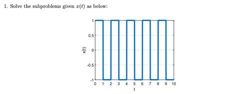 solved 1 solve the subproblems given x t as below 1oln