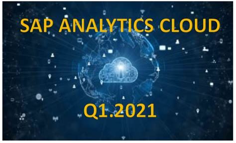 Sap Analytics Cloud Q1 2021 H