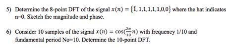 solved determine the 8 point dft of the signal x n