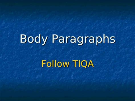 Ppt Body Paragraphs Follow Tiqa Body Paragraphs Body Paragraphs