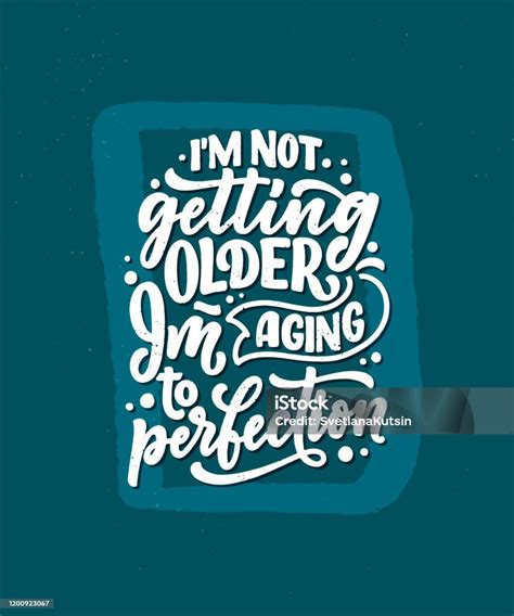 현대적이 고 세련 된 손으로 그린 글자 슬로건입니다 노년기에 대한 견적 동기 부여 서예 포스터 타이포그래피 인쇄 빈티지 슬로건 벡터 0명에 대한 스톡 벡터 아트 및 기타