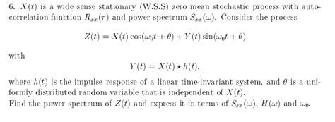 solved 6 t is a wide sense stationary wss zero mean