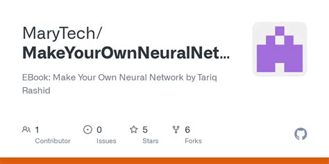 GitHub MaryTech MakeYourOwnNeuralNetwork EBook Make Your Own Neural Network By Tariq Rashid