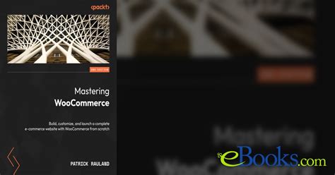 mastering woocommerce by patrick rauland ebook