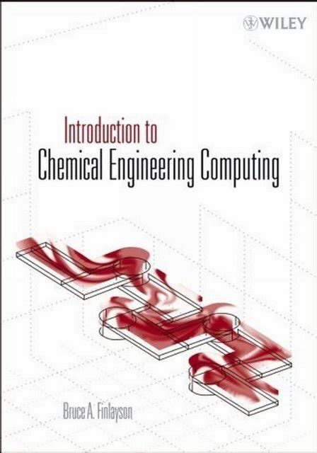 Introduction To Chemical Engineering Computing Iswu