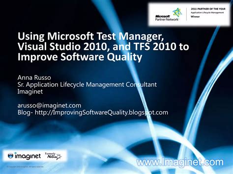 Starwest 2011 7 Steps To Improving Software Quality Using Microsoft Test Manager Visual