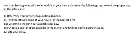 Solved You Are Planning To Install A Solar Module In Your Chegg Com