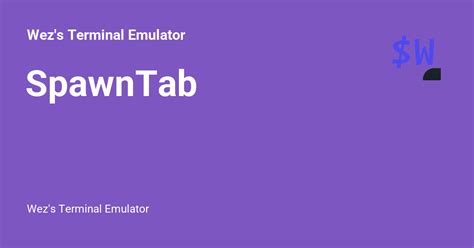 Spawntab Wezs Terminal Emulator