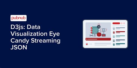 D3js Data Visualization Eye Candy Streaming Json