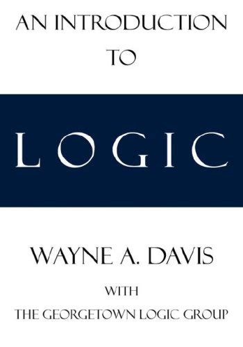 9780978544546 An Introduction To Logic Abebooks Davis Wayne A 0978544544
