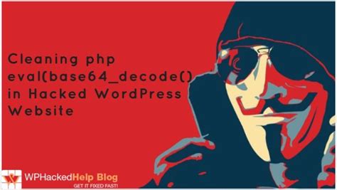 Fix Evalbase64decode Php Hack In Wordpress Website