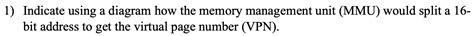 solved c a virtual memory system uses 16 bit virtual