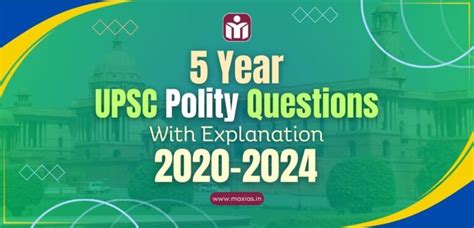 5 Year Upsc Polity Questions Pyqs With Explanation 2020 2024 Max Ias