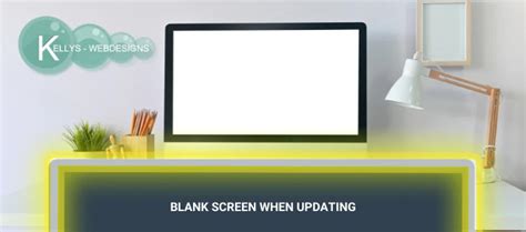 blank screen when updating wordpress kellys web designs