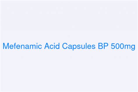 Mefenamic Acid Capsules Bp 500mg