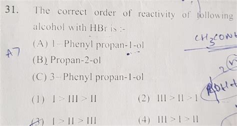 The correct order of reactivity of tollowing alcohol with HBr is :- (A) I..