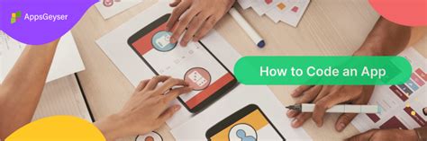 How to Code an App: A Step-by-Step Guide | AppsGeyser Blog