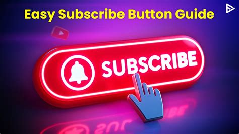 How to Use YouTube Subscribe Buttons Effectively?