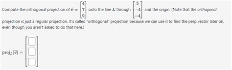 Solved Compute The Orthogonal Projection Of Vec V