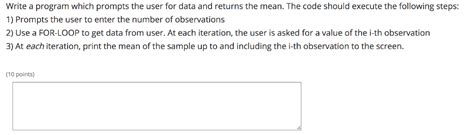 Solved 7 Write A For Loop That Displays The Following