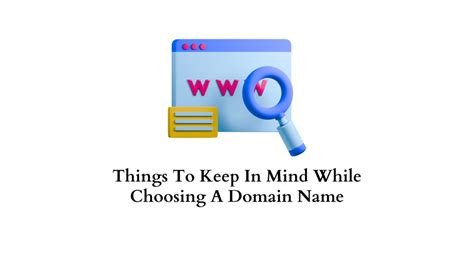 Things To Keep In Mind While Choosing A Domain Name Learnwoo