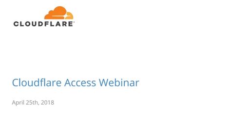 securing internal applications with cloudflare access april 2018