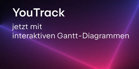 Youtrack Jetzt Mit Interaktiven Gantt Diagrammen The Youtrack Blog