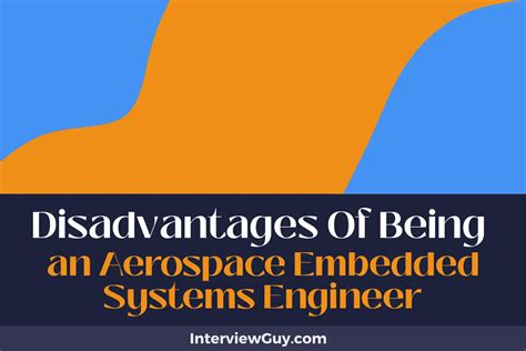 25 Disadvantages Of Being An Aerospace Embedded Systems Engineer Lost In Space