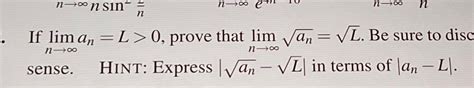 If Limn→∞an L 0 ﻿prove That Limn→∞an2 L2 ﻿be Sure