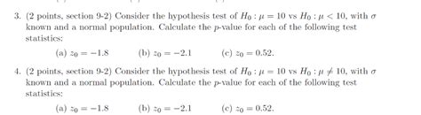 Solved Consider The Hypothesis Test Of H 0 Mu 10 Vs H 0