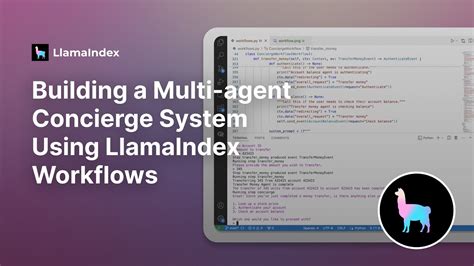 building an multi agent concierge system using llamaindex workflows youtube