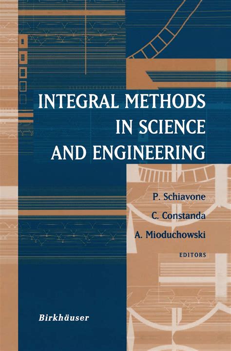 integral methods in science and engineering schiavone p constanda