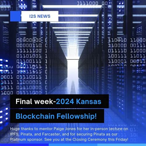 Looking Forward To The Final Week Of The 2024 Kansas Blockchain Fellowship Huge Thanks To