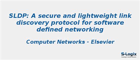 Sldpa Secure And Lightweight Link Discovery Protocol For Sdn S Logix