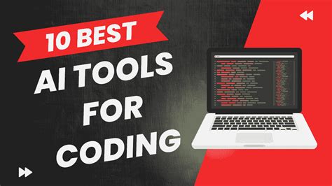 Unleash Your Coding Superpowers 10 Cutting Edge Ai Tools Every