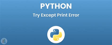 Python Try Except Print Error Made Easy Learn Pain Less