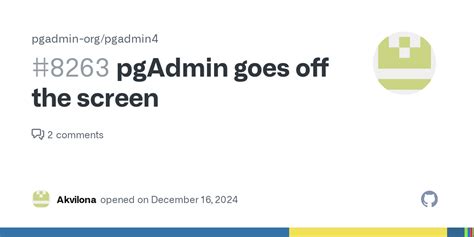 Pgadmin Goes Off The Screen · Issue 8263 · Pgadmin Orgpgadmin4 · Github